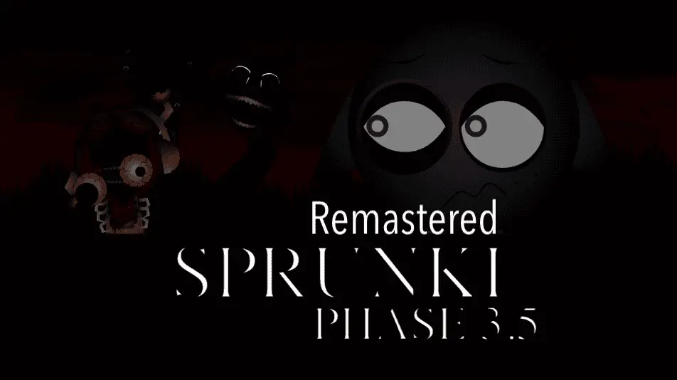 Sprunki Phase 3: Remastered 3.5 - Play on Sprunki Play