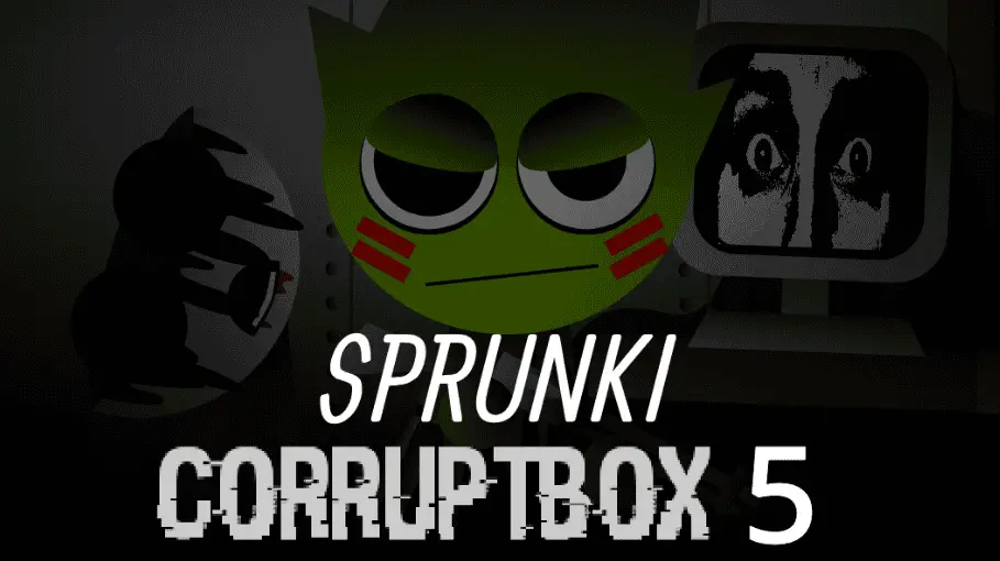 Sprunki Corruptbox 5 - Play on Sprunki Play