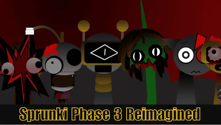 Sprunki Phase 3 Reimagined - Play on Sprunki Play