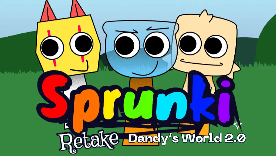 Sprunki Retake: Dandy’s World 2.0 - Play on Sprunki Play