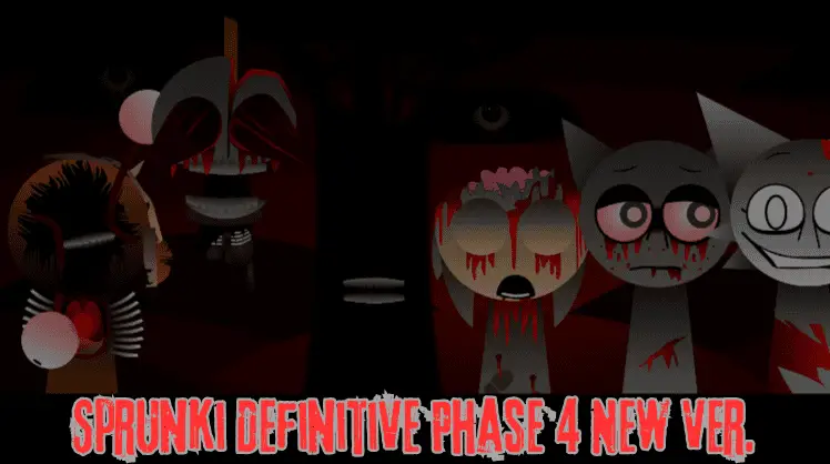 Sprunki Definitive Phase 4 New Ver. - Play on Sprunki Play