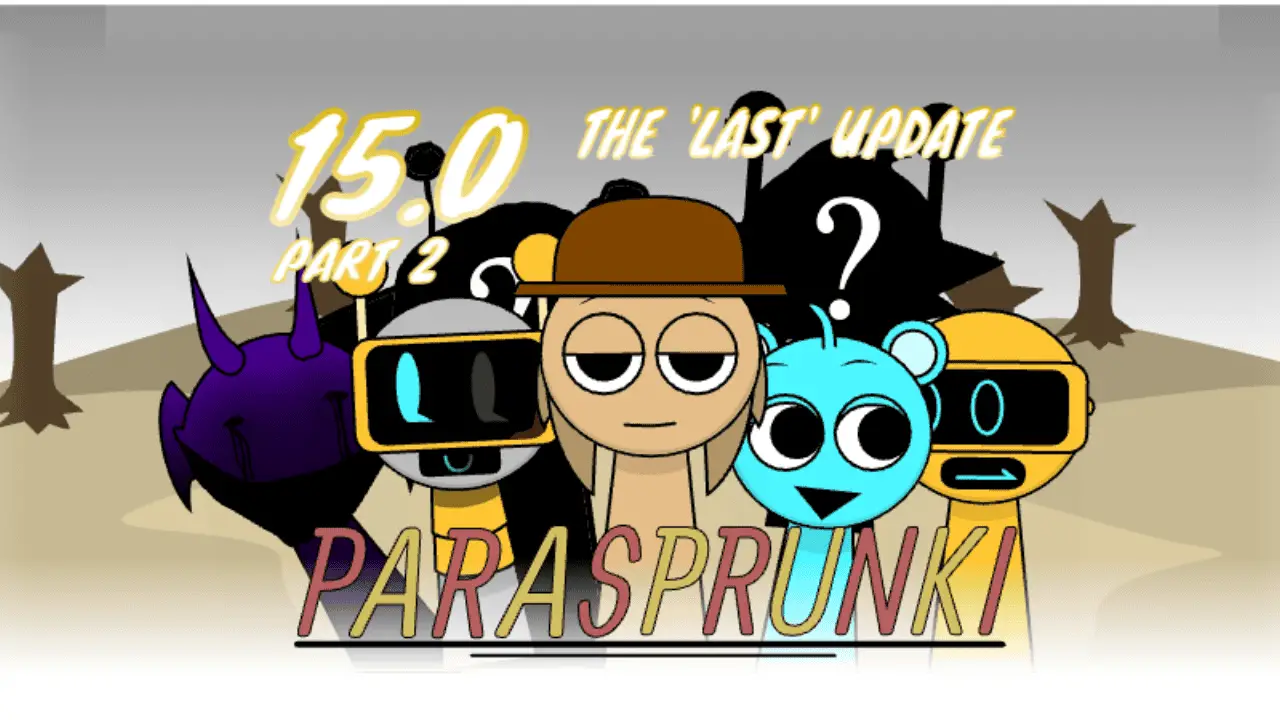 ParaSprunki 15.0 Part 2 Reupload - Play on Sprunki Play