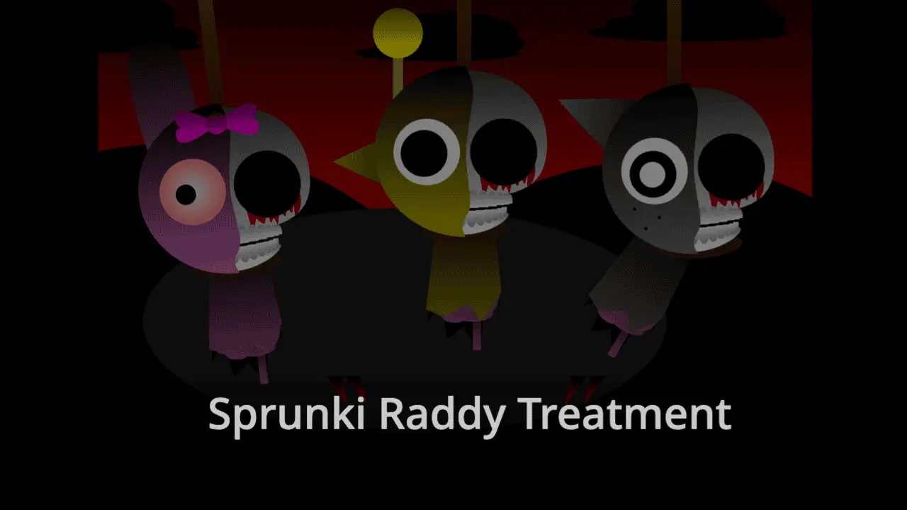 Sprunki Raddy Treatment - Play on Sprunki Play